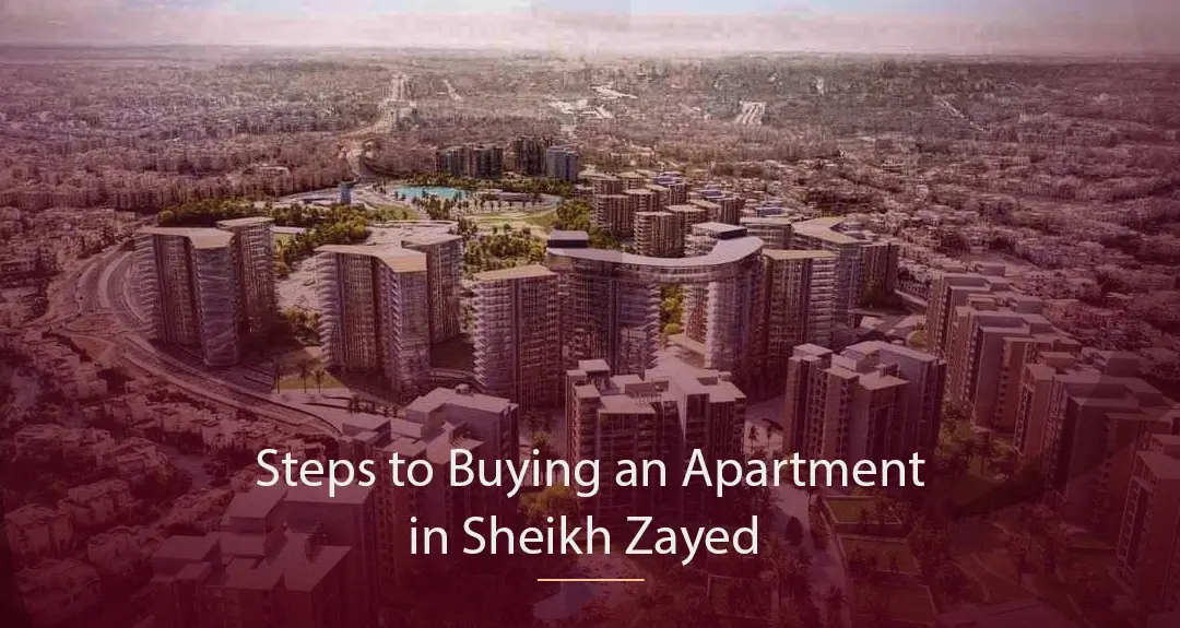 Guide to Buying an Apartment in Sheikh Zayed | CROWN DEVELOPMENTS